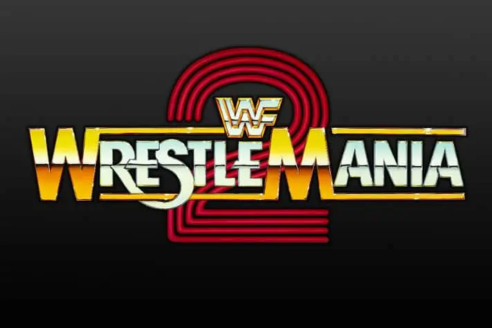 WRESTLEMANIA 2 - WWE/WWF PAY-PER-VIEW EVENT INFO