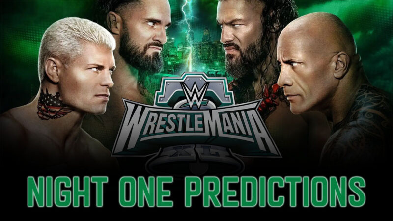 WWE WRESTLEMANIA 40 NIGHT ONE MATCH PREDICTIONS